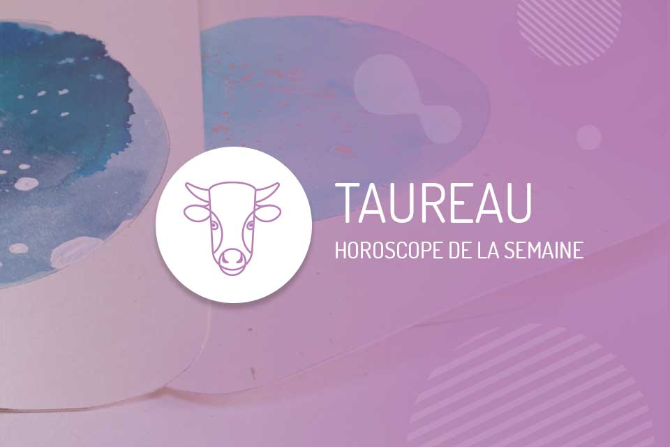 Horoscope De La Semaine Taureau Amour